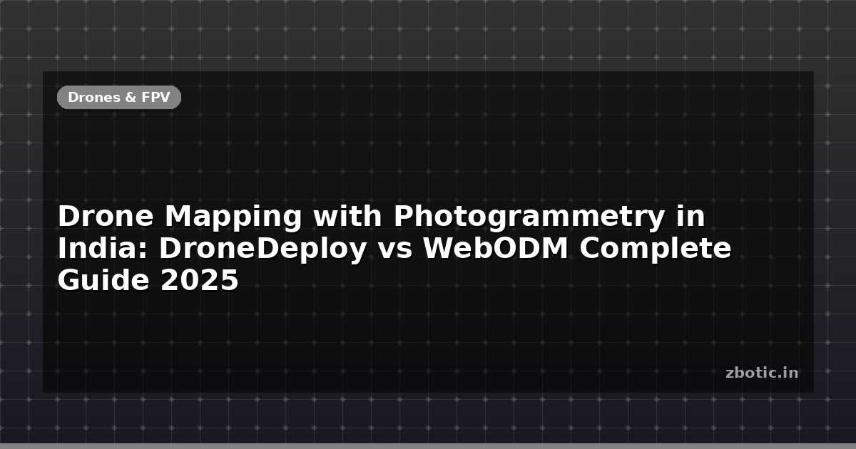 Drone Mapping with Photogrammetry in India: DroneDeploy vs - Zbotic