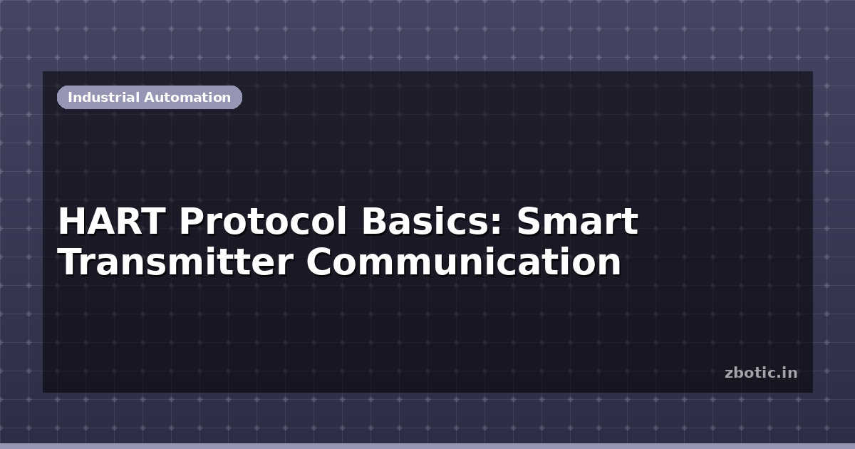 HART Protocol Basics: Smart Transmitter Communication - Zbotic